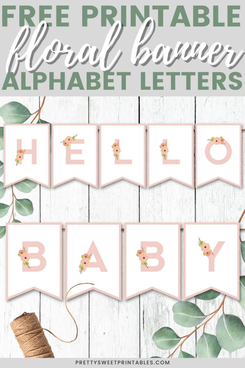 Free Printable Pink Floral Banner Letters | Pretty Sweet Printables
