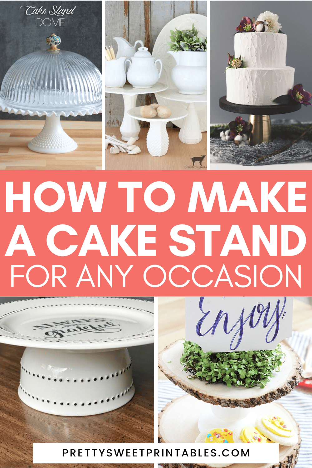 38 Easy DIY Cake Stand Ideas for Any Occasion | Pretty Sweet Printables