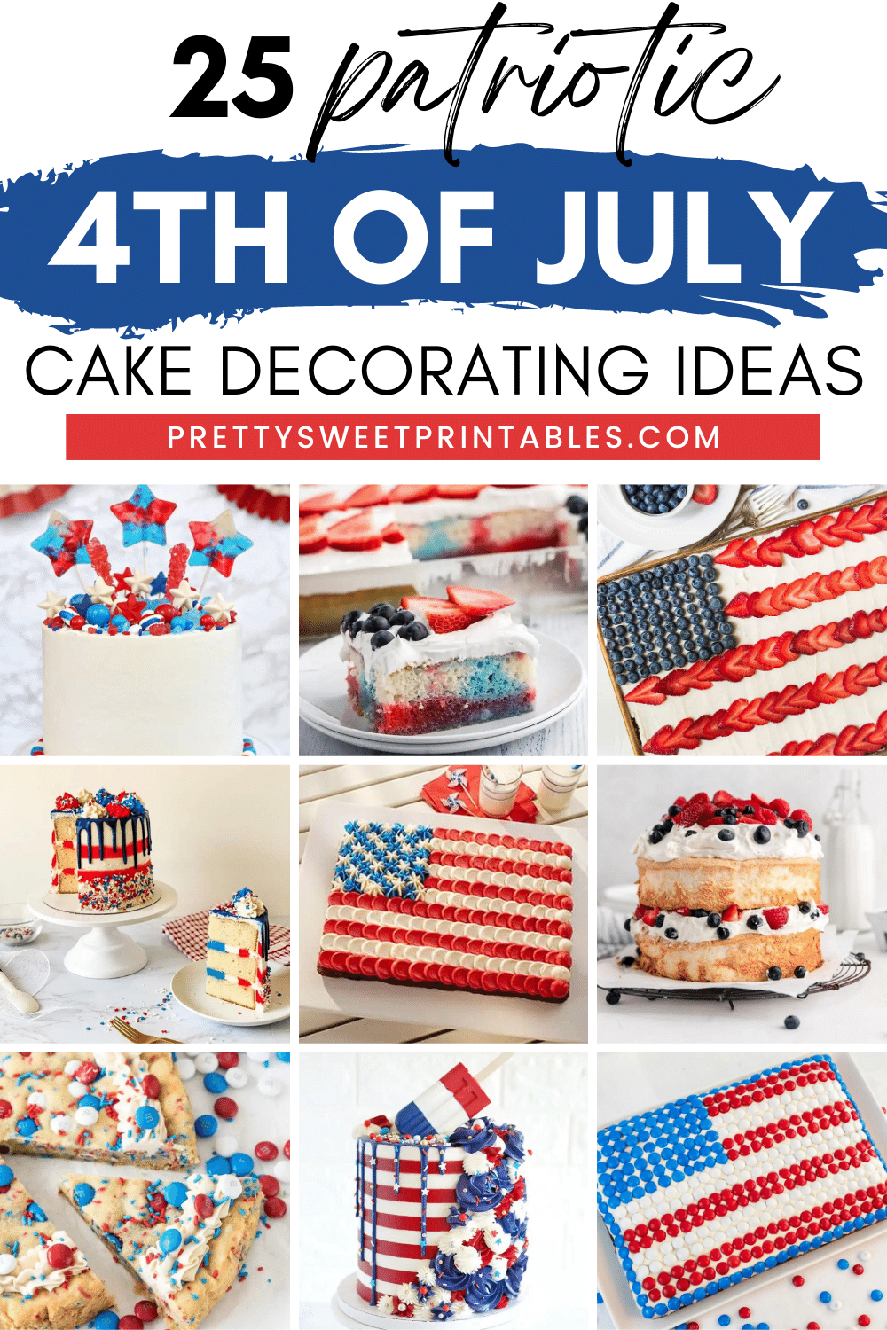 25 Delicious 4th of July Cake Ideas to Celebrate America's Birthday in ...