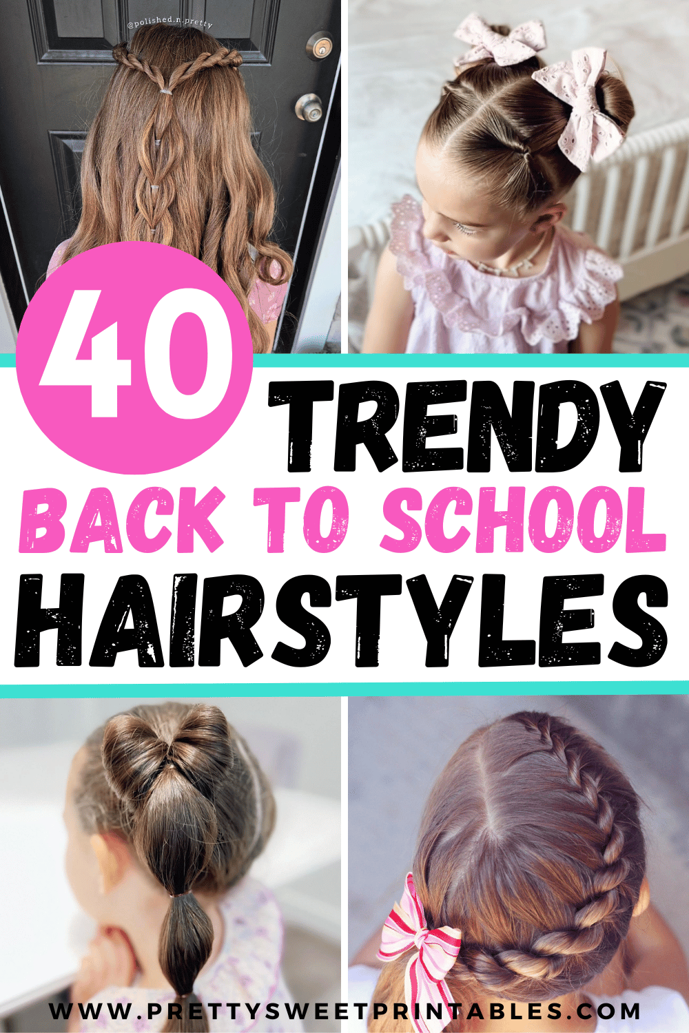 40 Trendy Back To School Hairstyles For Girls | Pretty Sweet Printables